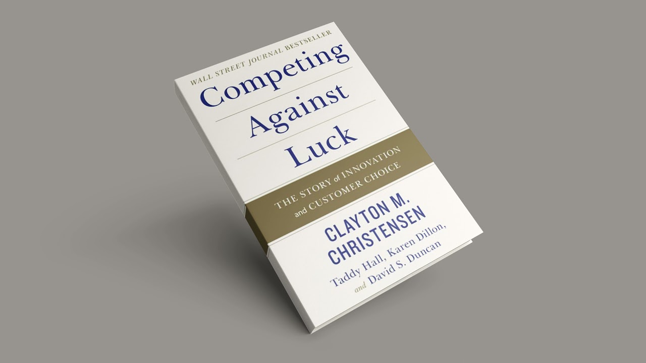 Competing Against Luck Summary – Customer Needs