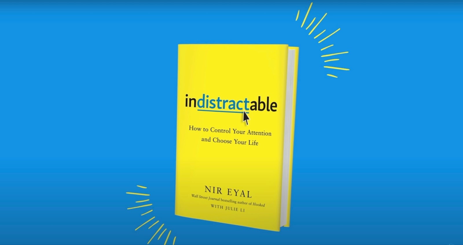 Indistractable Summary: Ultimate Guide